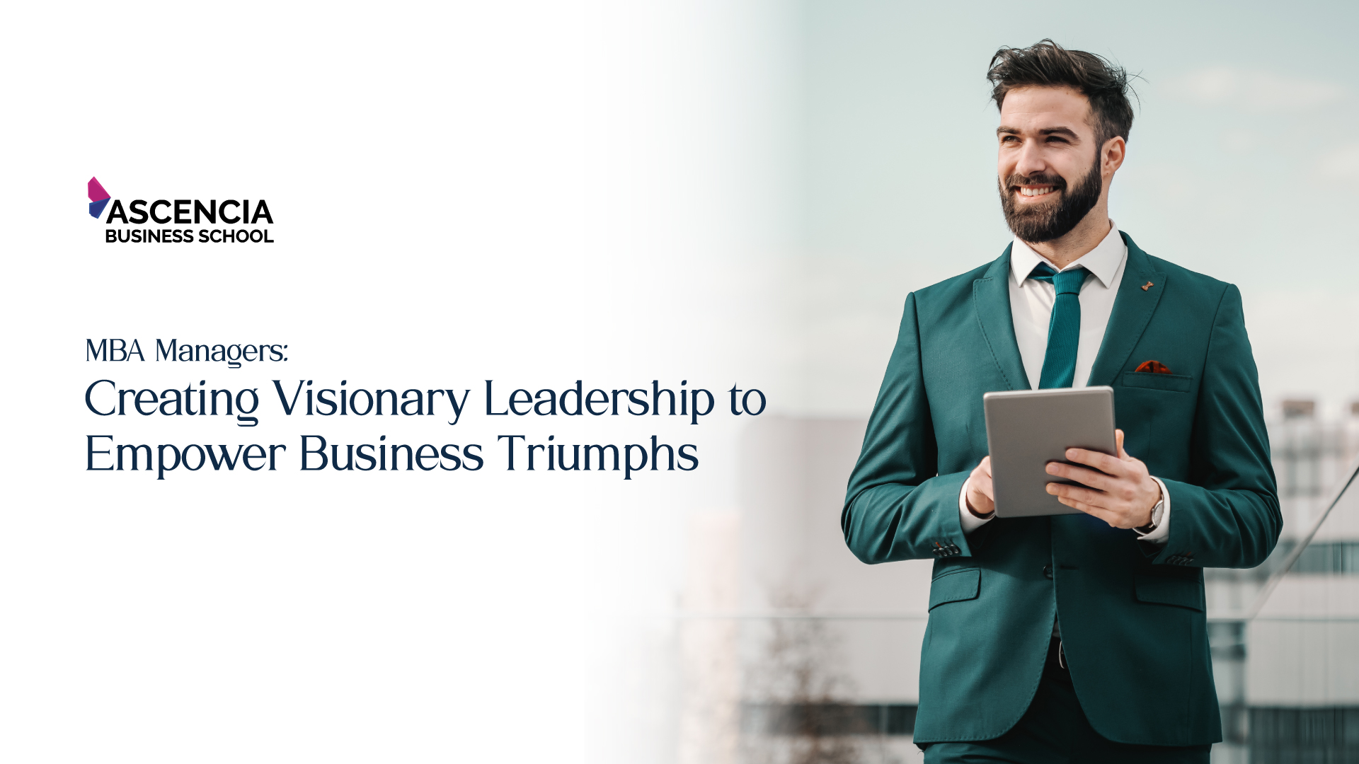 MBA Managers: Creating Visionary Leadership to Empower Business ...