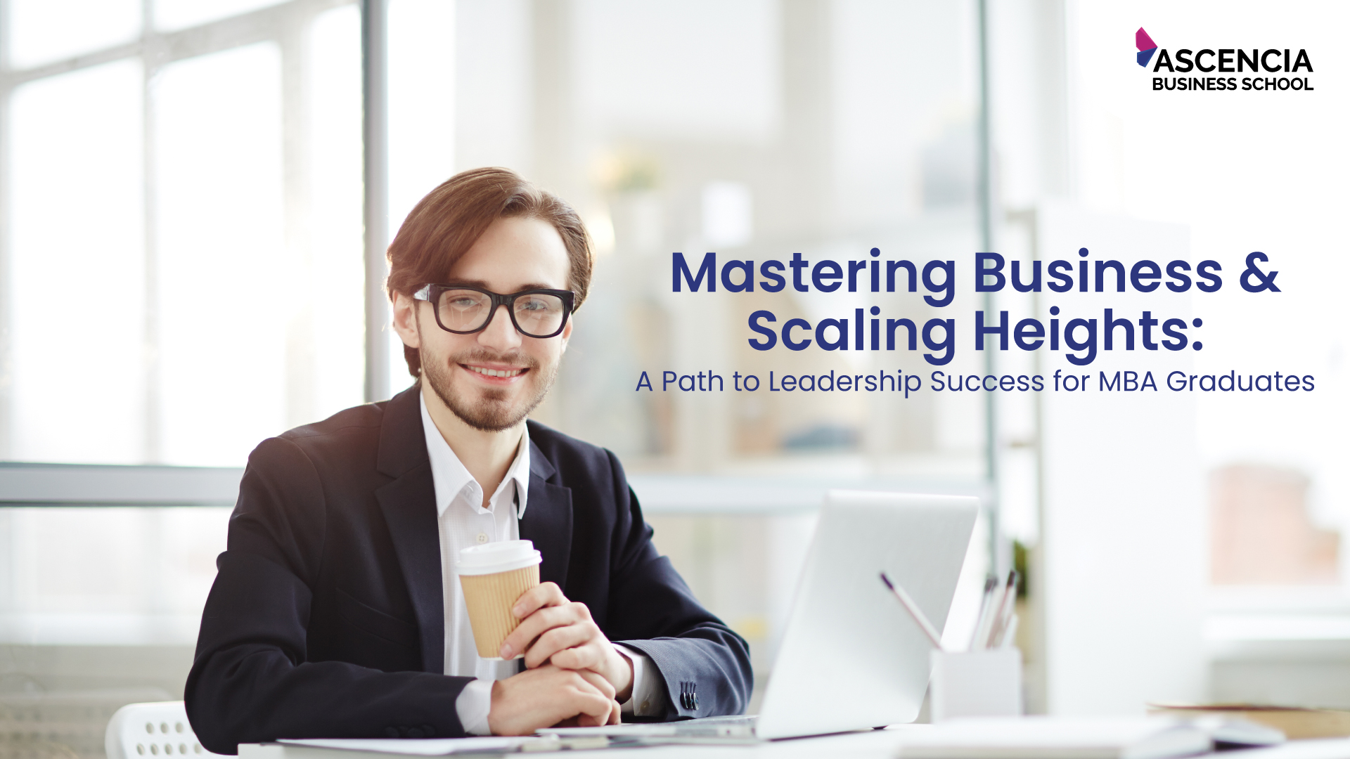 Mastering Business and Scaling Heights: A Path to Leadership Success ...
